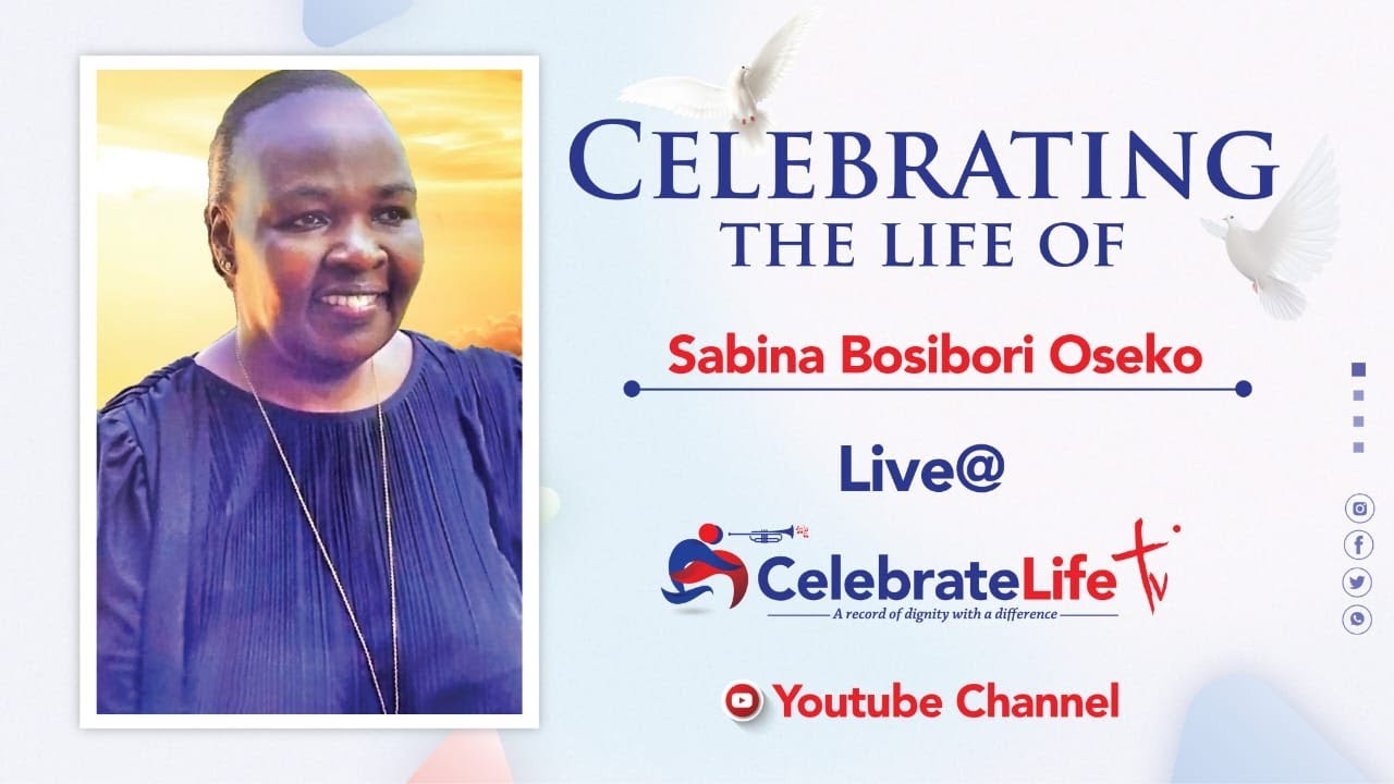 Celebrating the life of Sabina Bosibori Oseko. 1970 - 2024 - YouTube