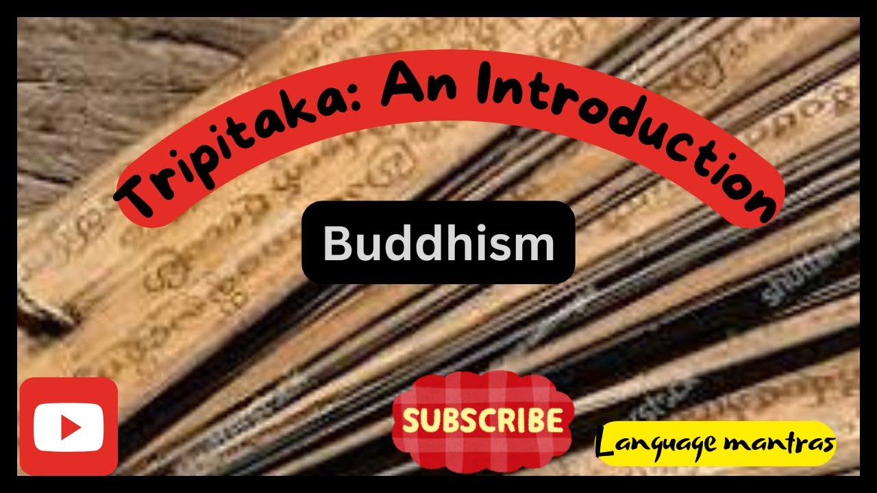 The Tripitaka: An Introduction and the Basic Tenets - YouTube