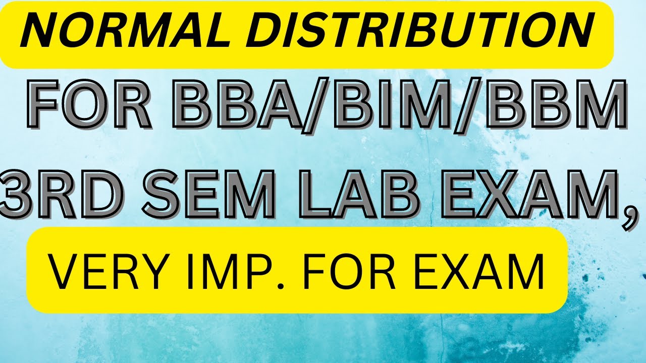 Normal Distribution using Ms- Excel Important for Upcoming BBA/BIM/BBM ...