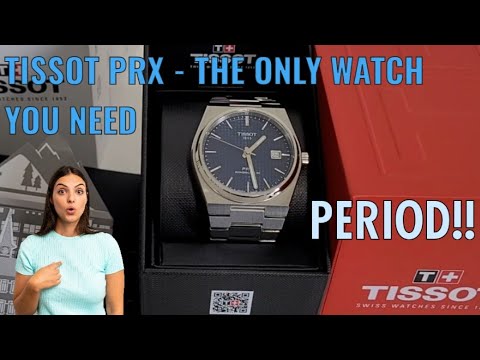 TISSOT PRX /YOU ONLY NEED ONE WATCH- NOTHING COMES CLOSE - YouTube