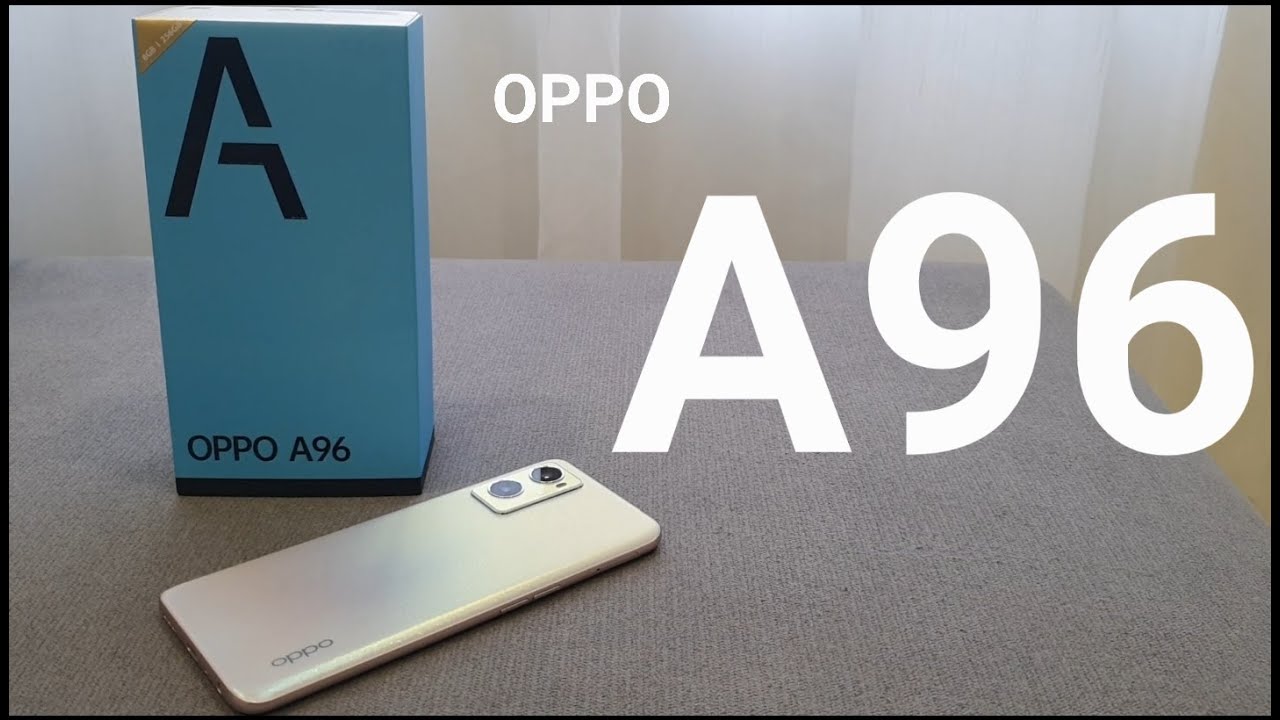 Oppo A96 - Brief Unboxing & In-Depth Hands On Experience After 2 Days ...