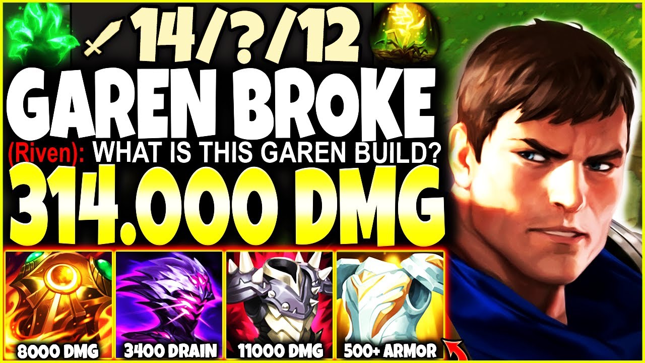 I BROKE IMMORTAL GAREN SEASON 13 BUILD ~ 300.000+ TOTAL DAMAGE and the ...