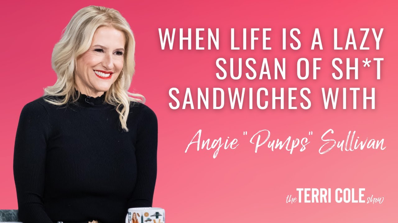 When Life is a Lazy Susan of Sh*t Sandwiches with Angie “Pumps ...
