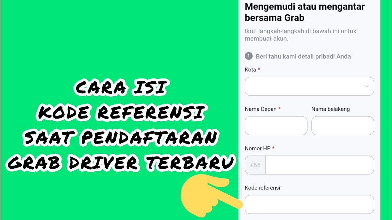Cara isi kode referensi pendaftaran grab driver - YouTube
