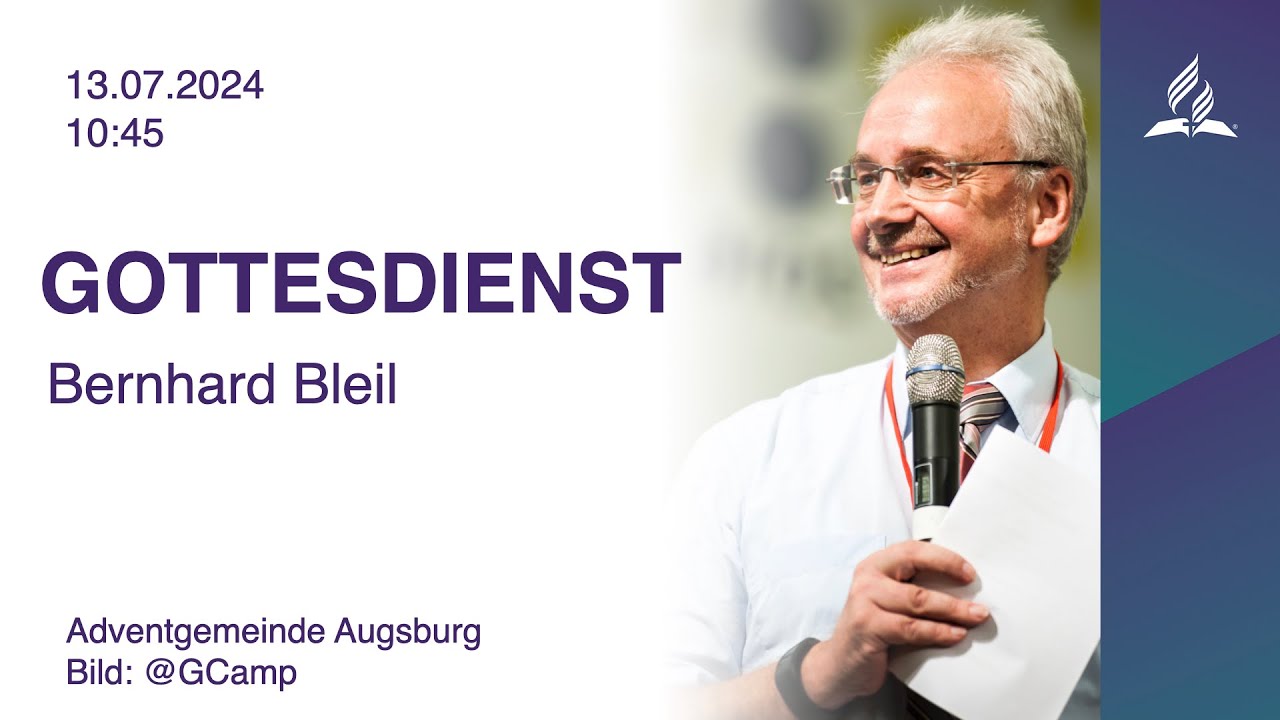 🔴 LIVE | Gottesdienst | Bernhard Bleil | 13.07.2024 | Adventgemeinde ...