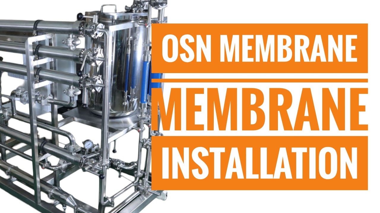 OSN Membrane - Membrane Installation - YouTube