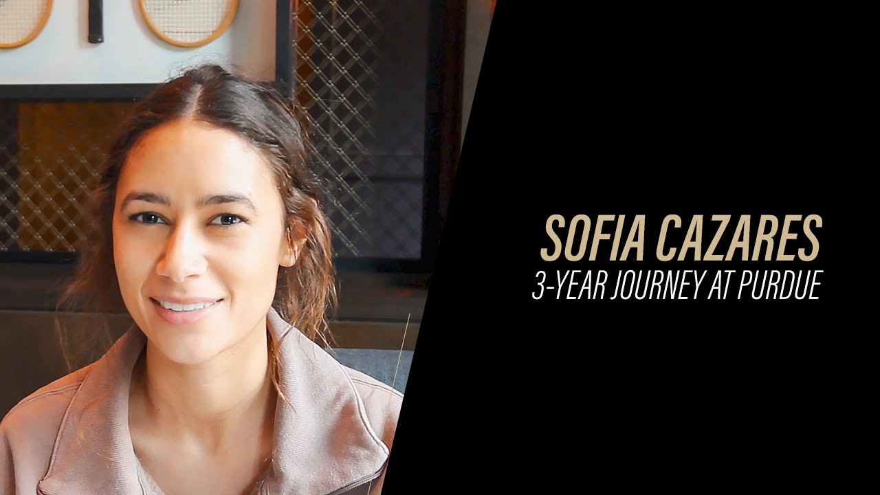 Follow the 3-year Journey of Sofia Cazares at Purdue - YouTube