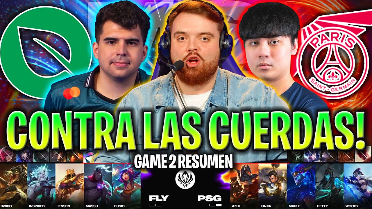 IBAI CASTEA A FLYQUEST CONTRA LAS CUERDAS! | PSG vs FLY Game 2 MSI 2024 ...