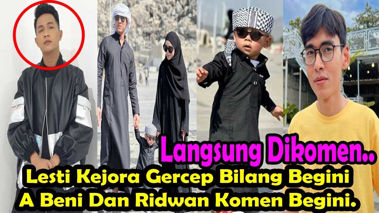 Lesti Kejora Gercep Bilang BeginiA Beni Dan Ridwan Komen Begini. - YouTube