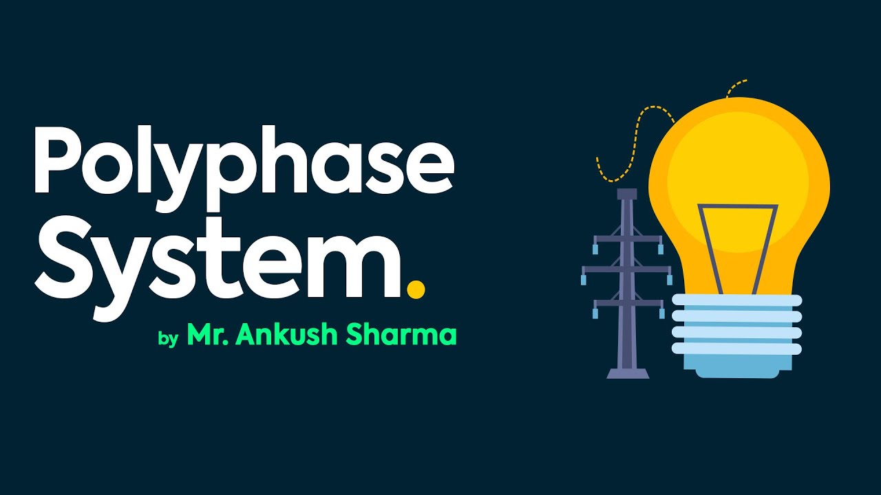 Polyphase System by Mr. Ankush Sharma | RPIIT Academics - YouTube