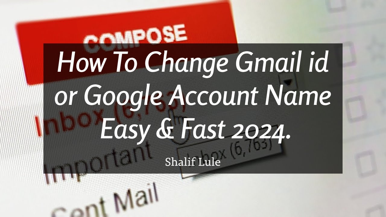 How To Change Gmail id or Google Account Name Easy & Fast 2024 - YouTube