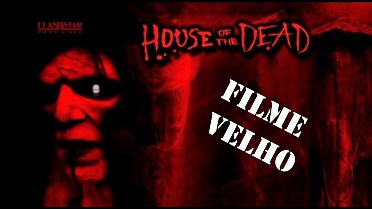 House of the Dead - Filme velho - YouTube