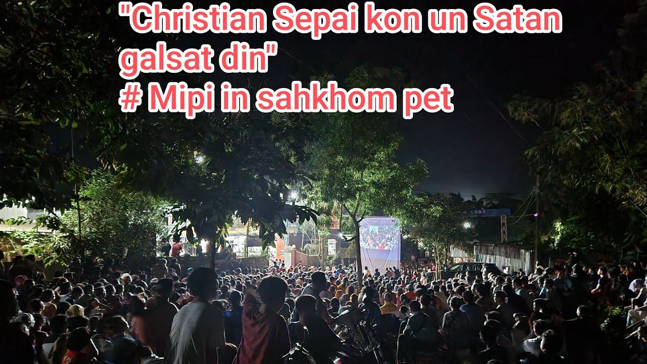 Christian Sepai kon un || Aloupi behseh e Pathen vahchoi laa mipi in ...