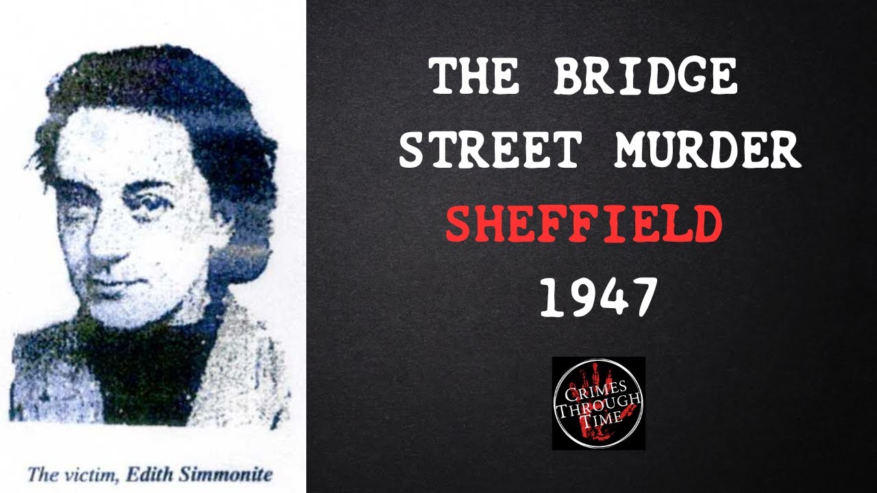 Killed and Abandoned In a Bomb Site: The Murder of Edith Simmonite 1947 ...