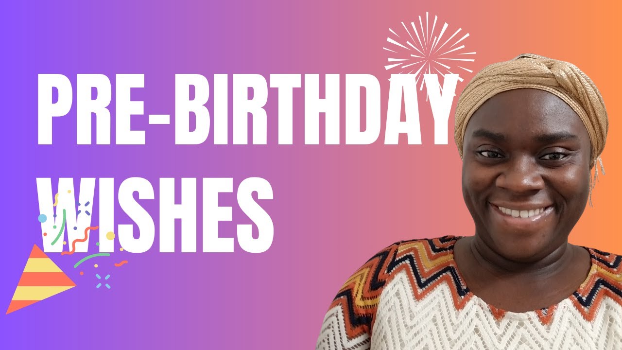 My Birthday Is Soon | Pre-Birthday Wishes!!!! - YouTube