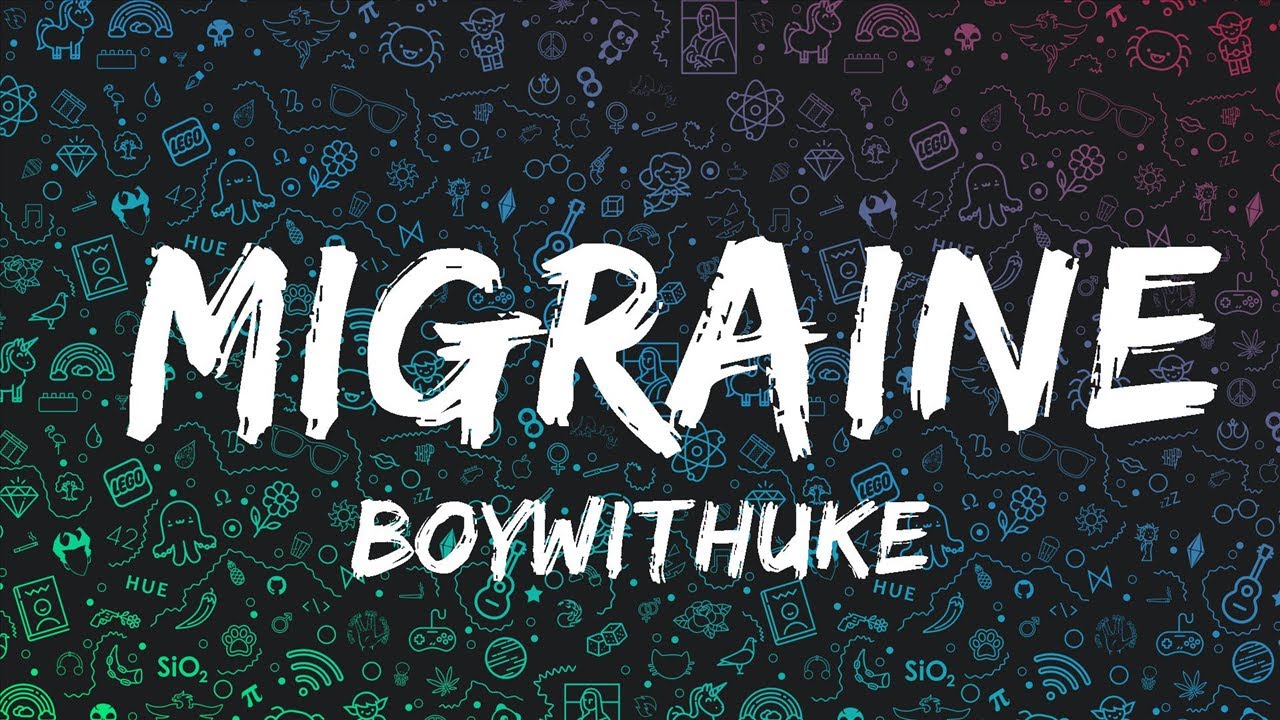 BoyWithUke - Migraine | Lyrics (Official) - YouTube