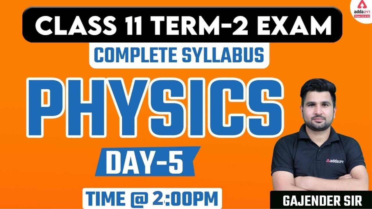 Term 2 Exam Class 11 Physics | Full Syllabus Revision | Complete Class ...