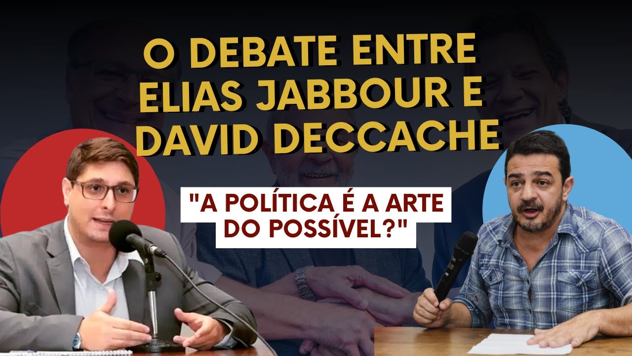 O DEBATE ENTRE ELIAS JABBOUR E DAVID DECCACHE - YouTube