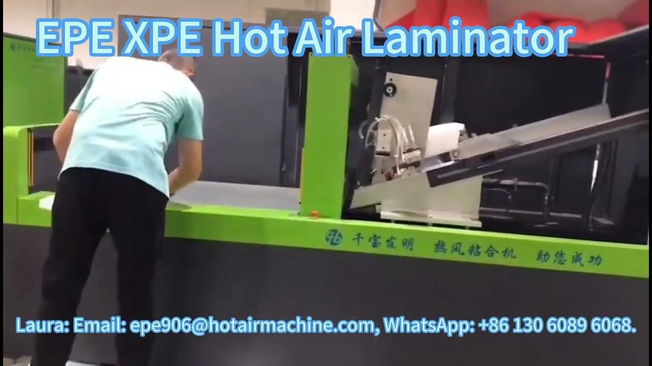 EPE XPE Hot Air Laminator | PE XLPE Foam Laminating Machine - YouTube