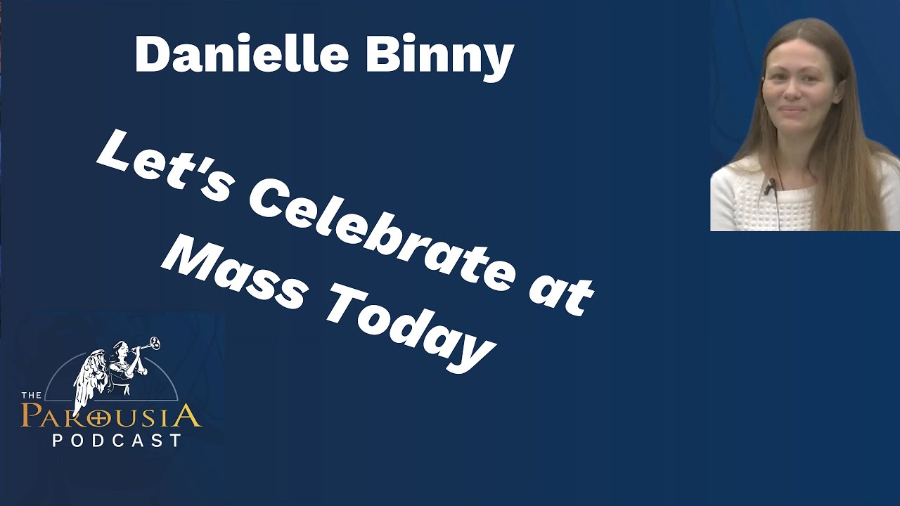Let's Celebrate at Mass Today - Danielle Binny - YouTube