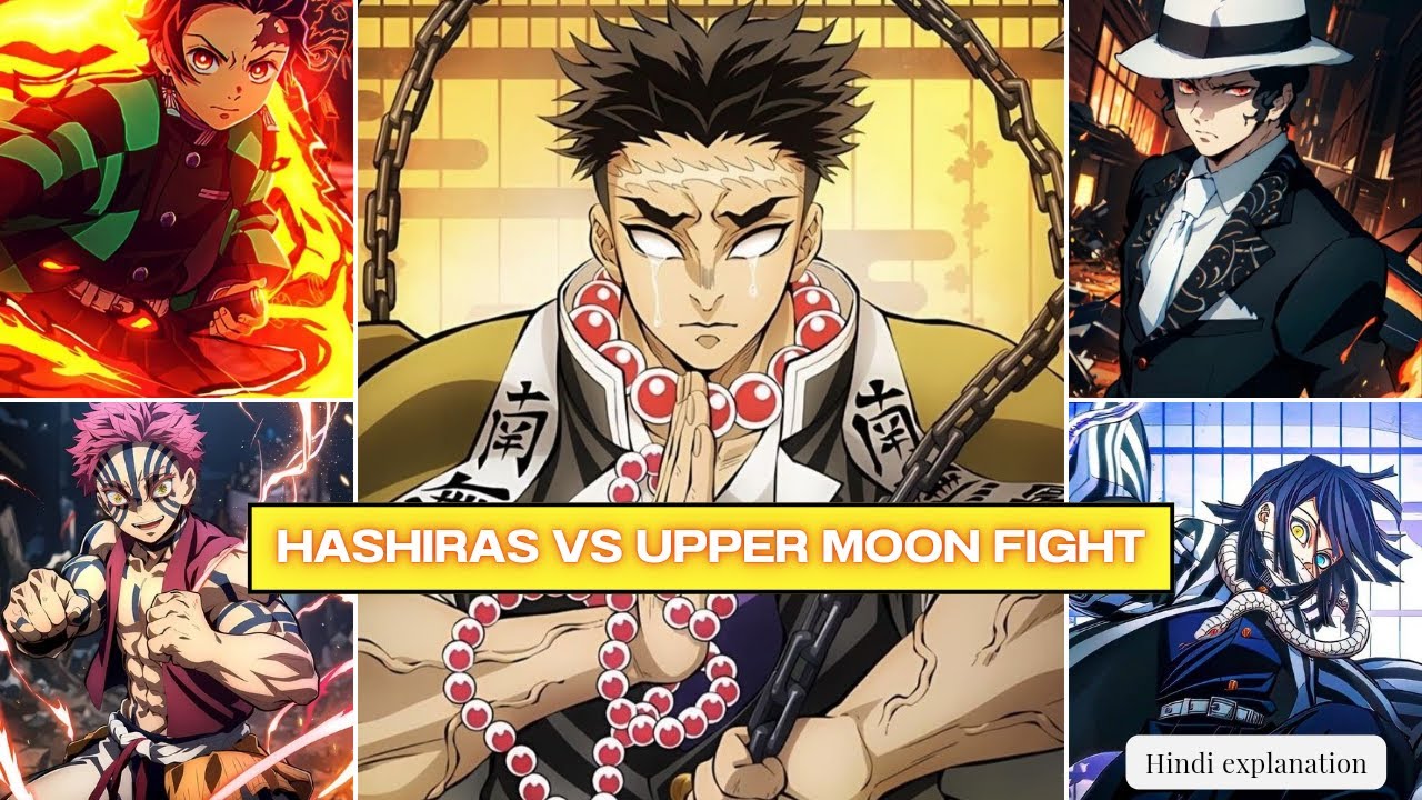 Hashiras vs upper moon | Who will fight with whom In demon slayer ...