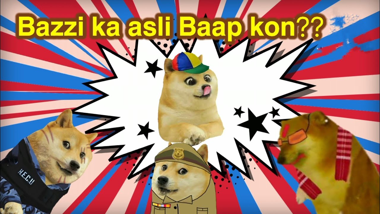 𝗕𝗮𝘇𝘇𝗶 𝗸𝗮 𝗮𝘀𝗹𝗶 𝗕𝗮𝗮𝗽 𝗸𝗼𝗻??🌚🌚#doge#cheems#memes#dogememe #cheemsarmy # ...
