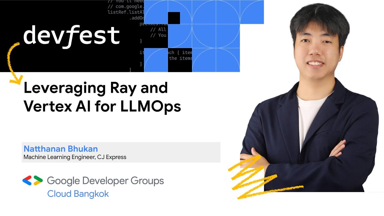 Leveraging Ray and Vertex AI for LLMOps - YouTube