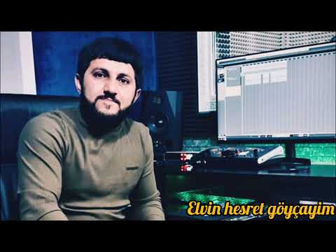 Elvin hesret göyçayim