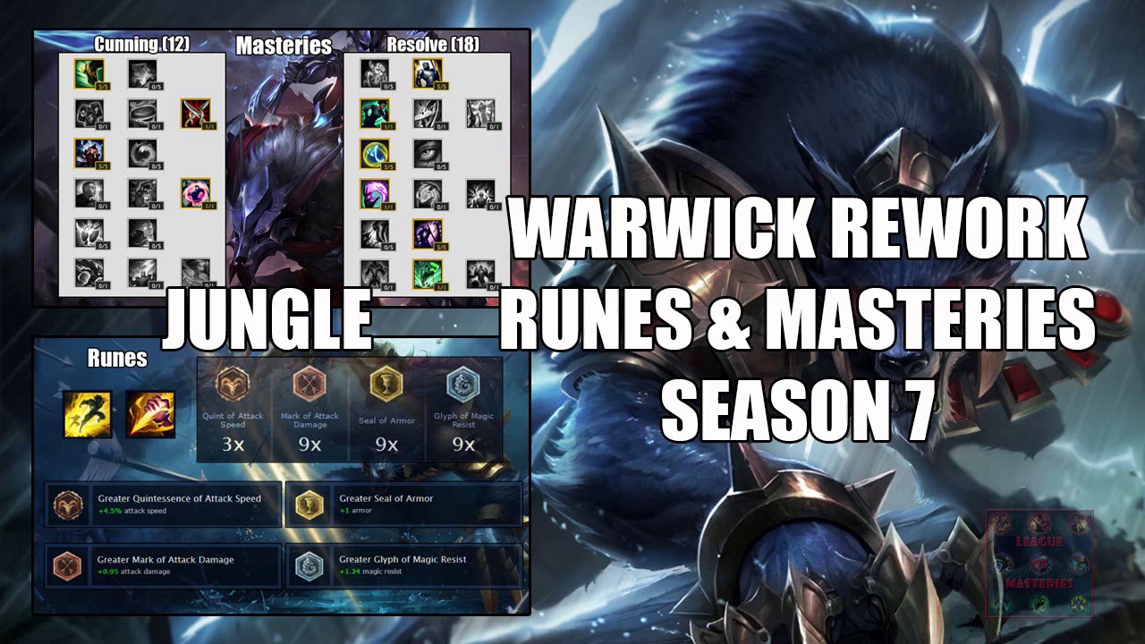 New Warwick rework Runes and Masteries Season 7 League of legends - YouTube