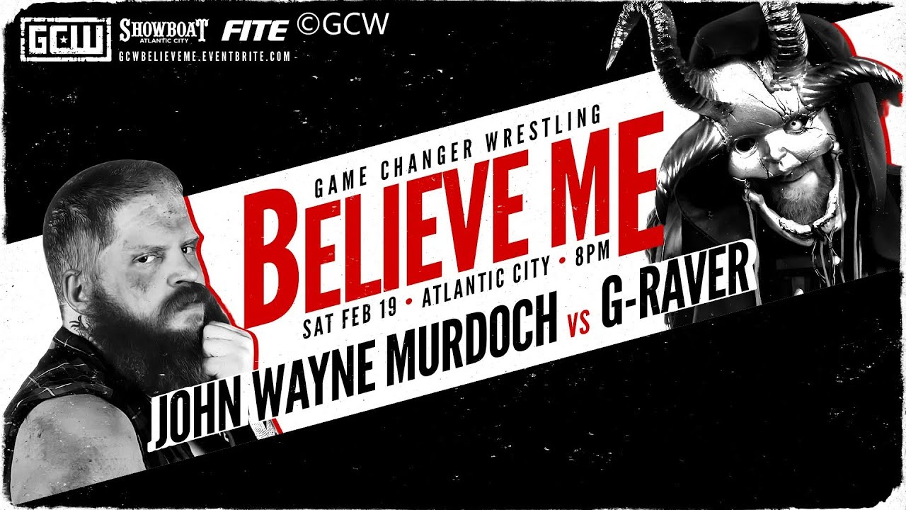 John Wayne Murdoch vs G-Raver / Singles Match / GCW Believe Me 2022 ...