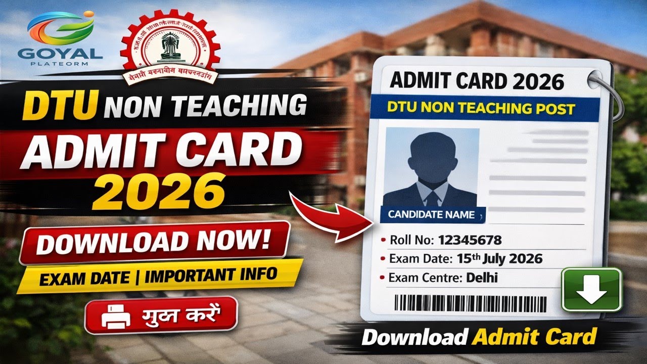DTU Non Teaching Admit Card 2026 जारी | Exam Date, Download Link ...