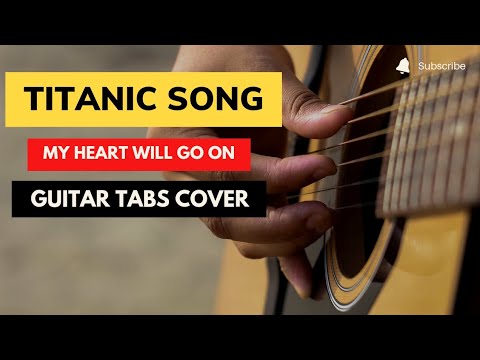 Titanic Song - My Heart Will Go On | Guitar Tabs Cover | Titanic Theme ...