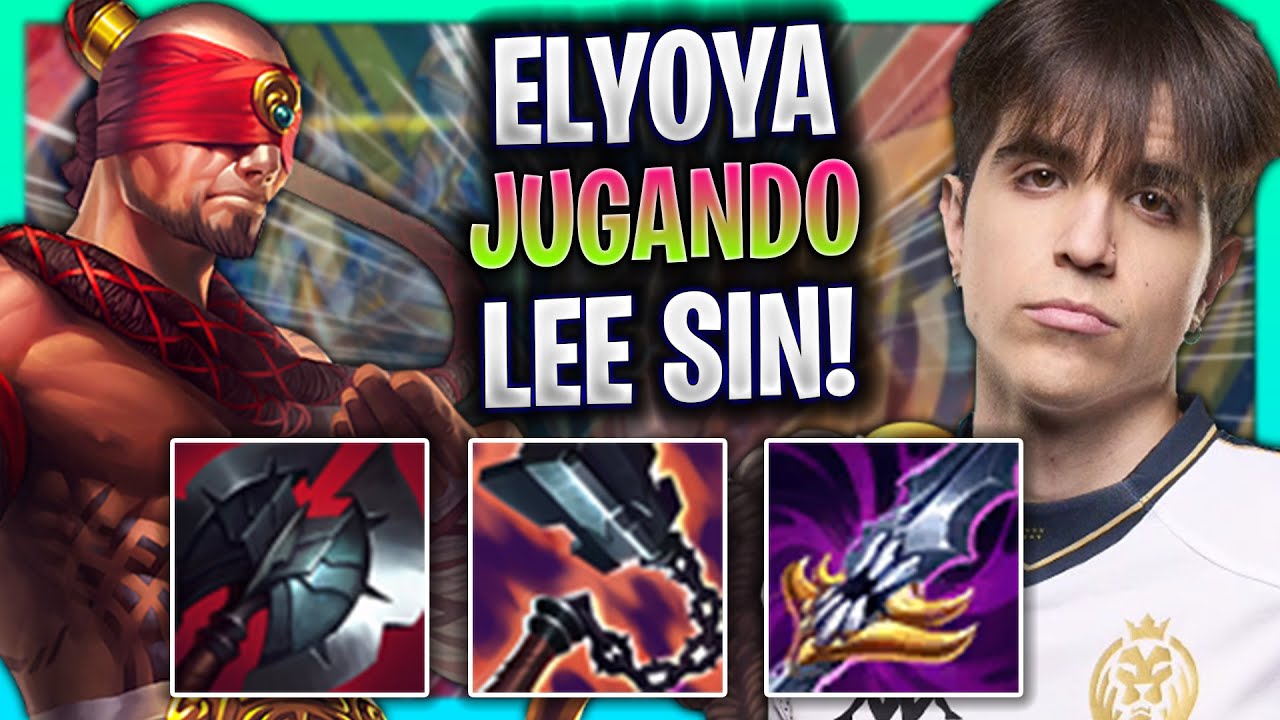 ELYOYA JUGANDO CON LEE SIN! - MAD Elyoya Juega Lee Sin Jungla vs Viego ...