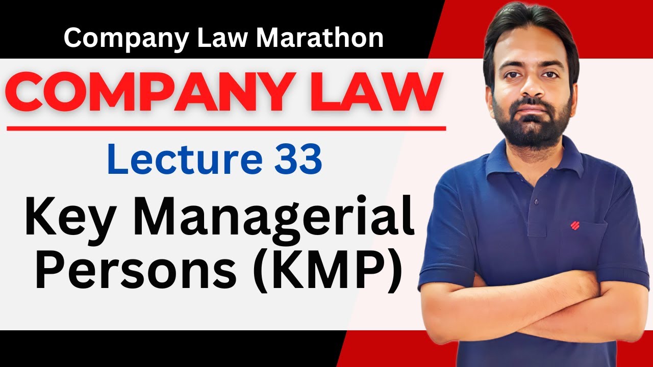 Company law lecture-33 | key managerial personnel (KMP) | Company law ...