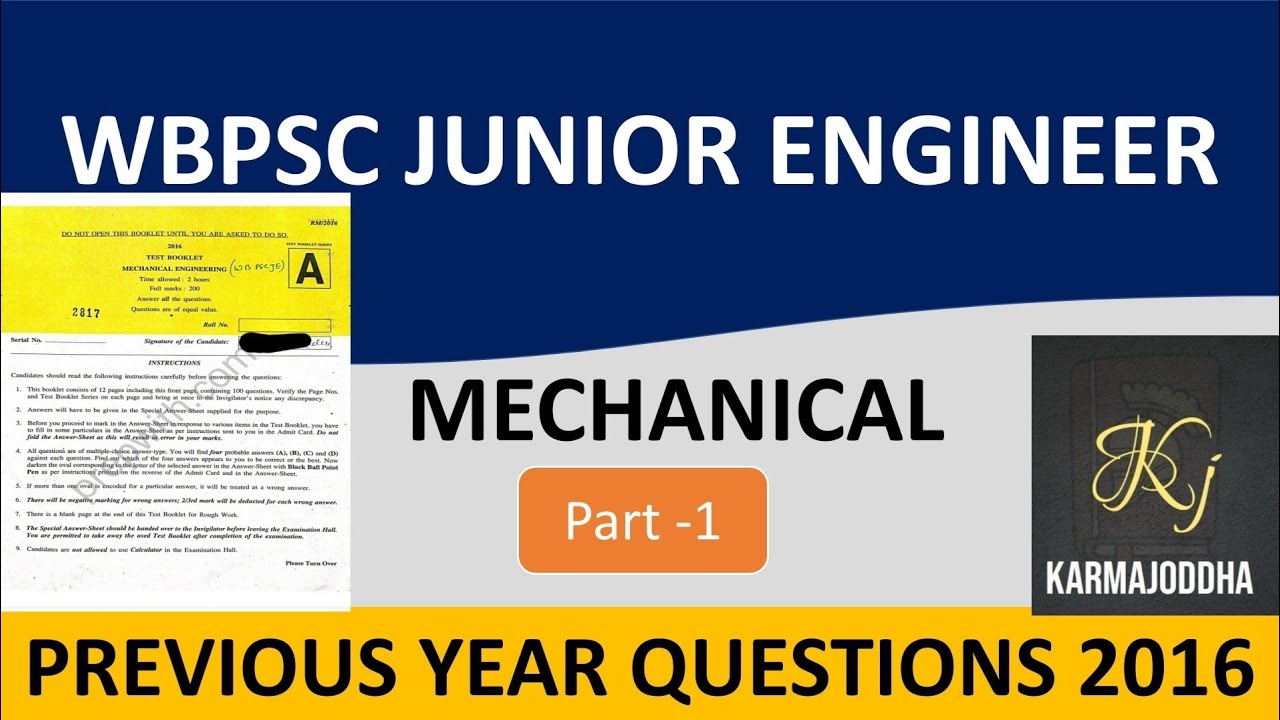 PREVIOUS YEAR QUESTIONS 2016/PART-1/ WBPSC /JUNIOR ENGINEER/MECHANICAL ...
