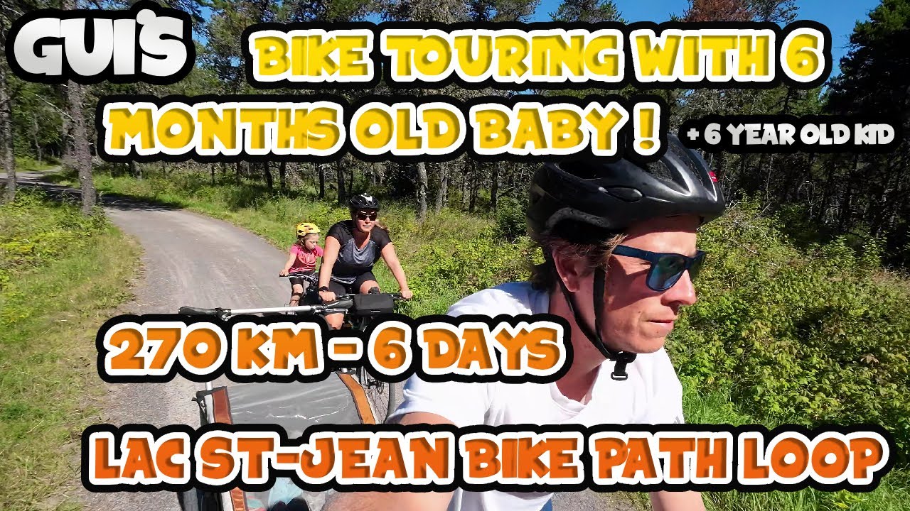 Bike touring Lac St-Jean (Quebec) with a baby and a 6 year old kid ...