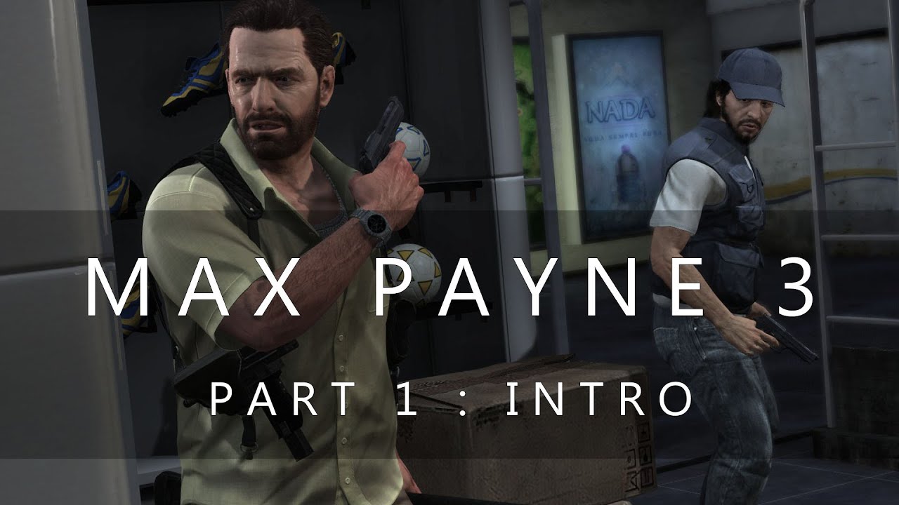 Max Payne 3 | Part 1: Intro - YouTube