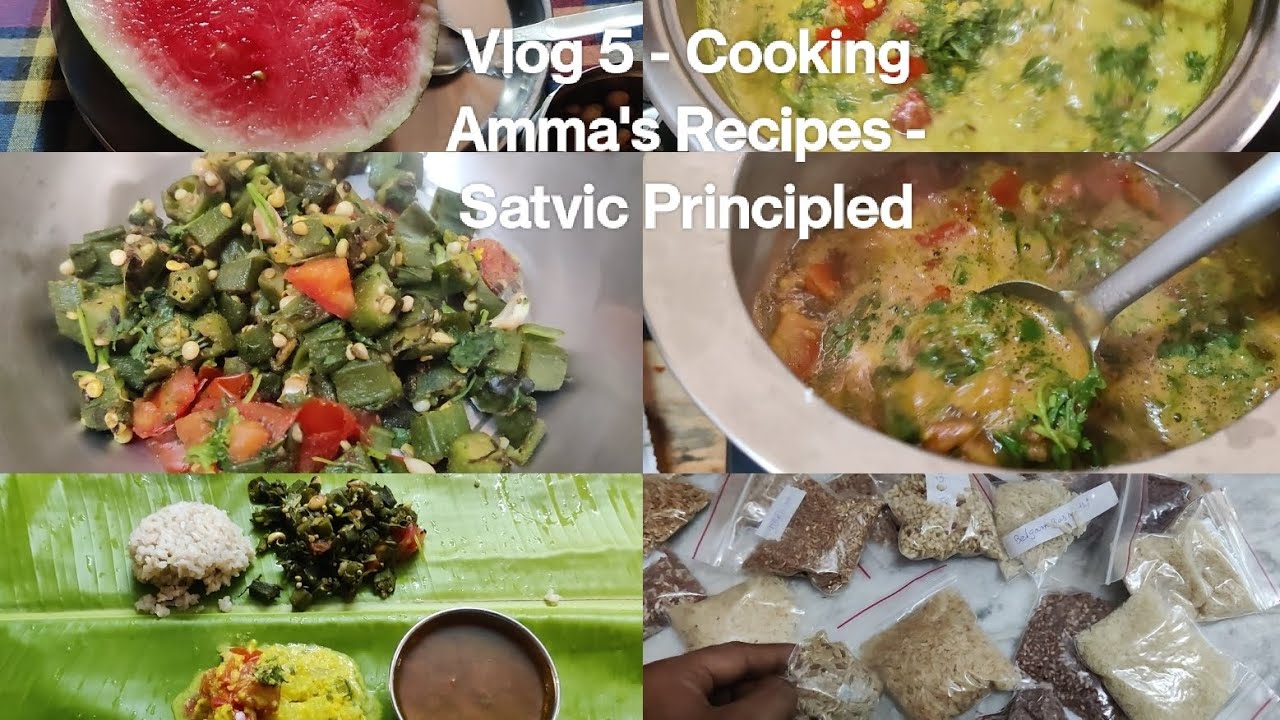 Vlog 5 - Cooking Amma's Recipes - Satvic Principled in Tamil - YouTube