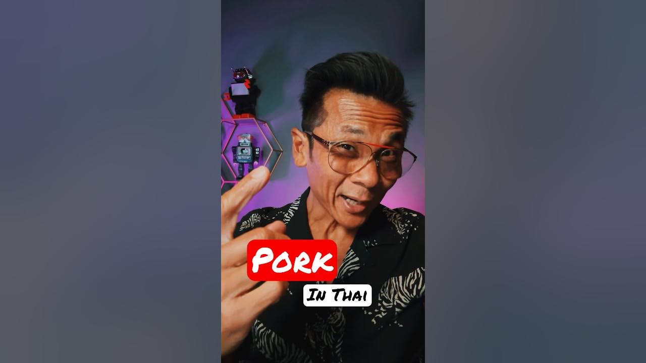 Easy Tutorial How To Say PORK In Thai For Beginners shorts short easy-tutorial-how-to-say-pork-in-thai-for-beginners-shorts-short