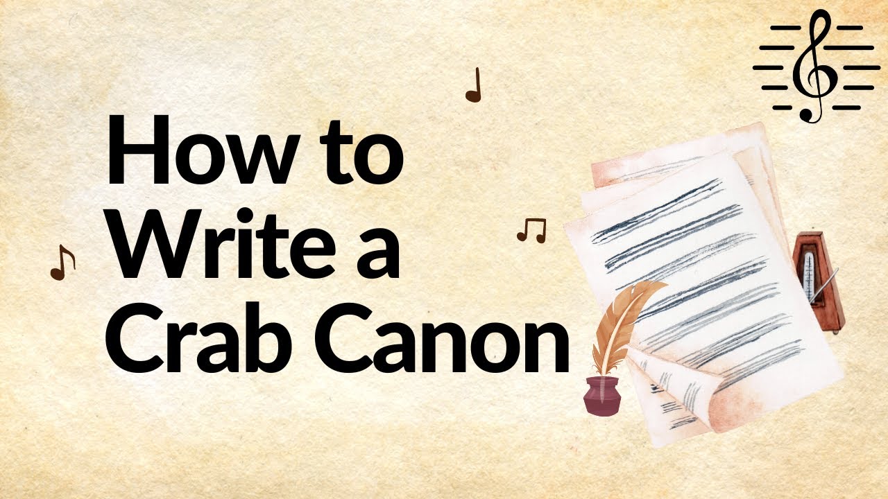 How to Write a Crab Canon - Writing Canon - YouTube