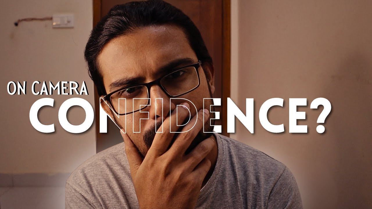 On Camera Confidence - YouTube