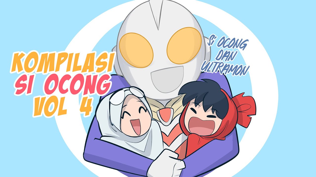 KOMPILASI SI OCONG ULTRAMAN PART4 - YouTube