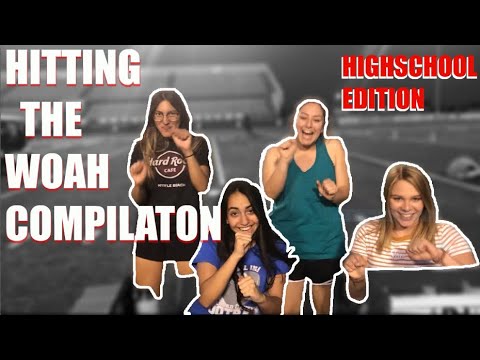 HITTING THE WOAH COMPILATION (HIGH SCHOOL EDITION) - YouTube