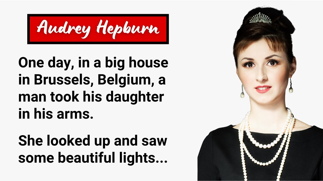 The Story of Audrey Hepburn ⭐ Learn English Through Story Level 3 ...