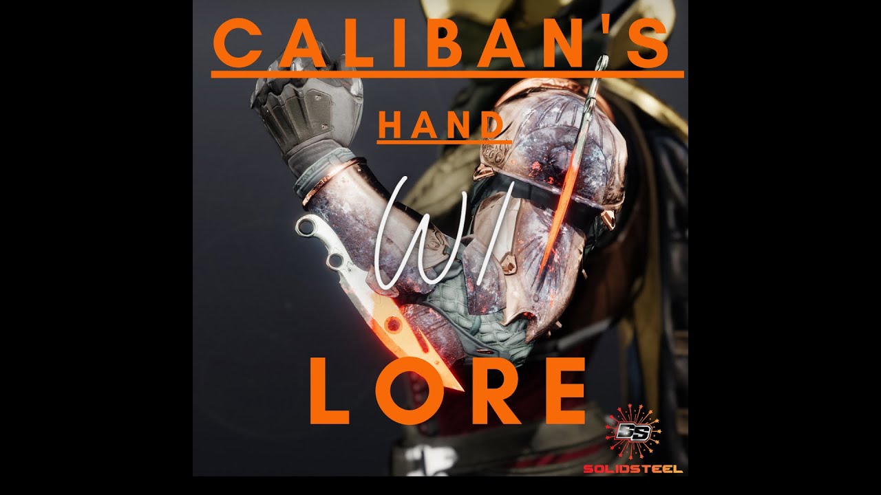 Caliban's Hand V2 - w/ Lore Destiny 2 - YouTube