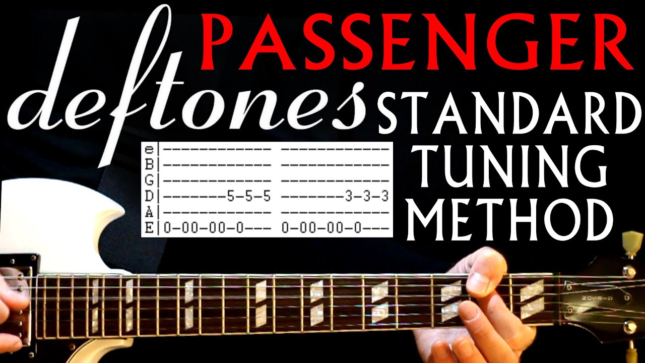 Deftones Passenger Standard Tuning Method Guitar Lesson / Guitar Tabs ...