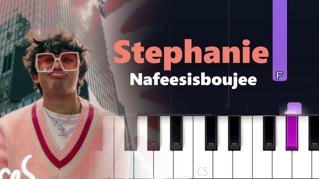Nafeesisboujee - Stephanie (Piano tutorial) - YouTube