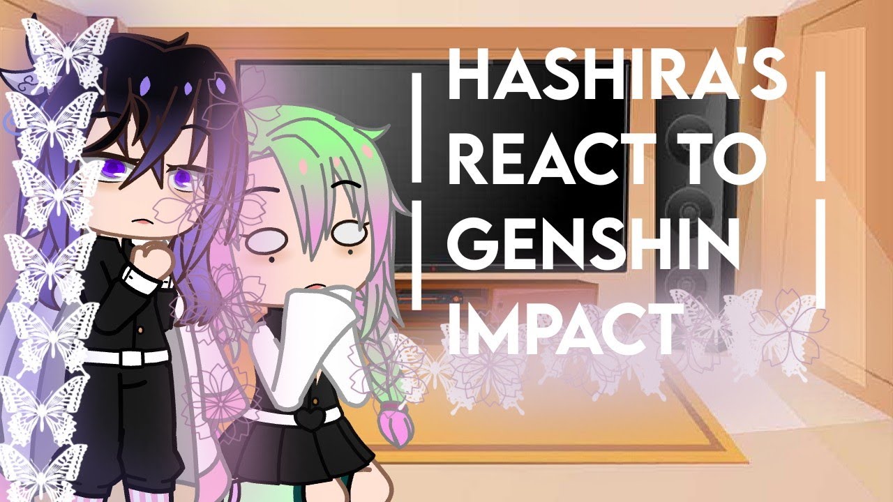Hashira's React to Genshin Impact! (Inazuma Characters)|Read desc| 1 ...