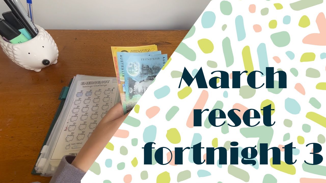 March fortnight 3 reset, cash condensing and budget with me! - YouTube