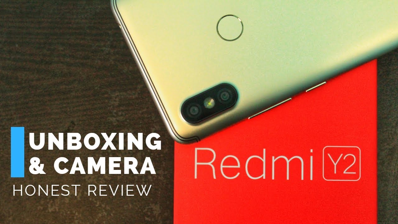 Xiaomi Redmi Y2 with Duel Camera Unboxing & Overview Hindi - YouTube